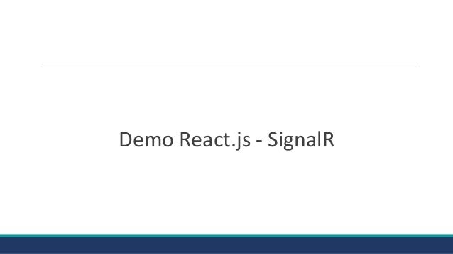 Aplicaciones en tiempo real con ReactJS y SignalR Core