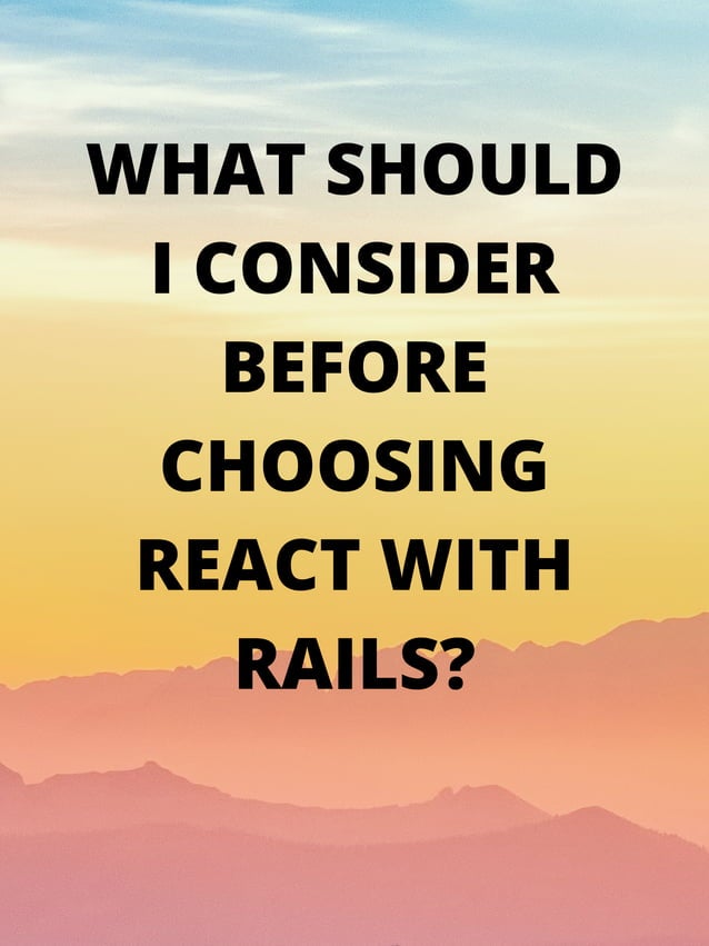 React With Rails A Perfect Combination To Build Modern Web Application Pdf