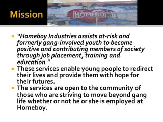 Read 142 presentation 2 homeboy industries | PPTX