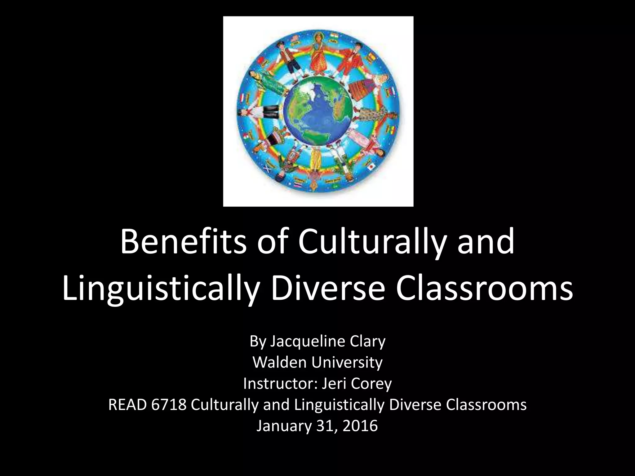 Benefits of Having Culturally and Linguistically Diverse Students | PPT