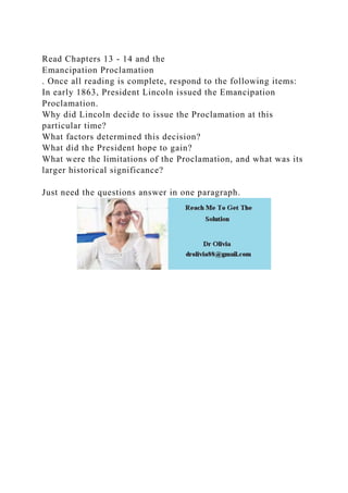 Read Chapters 13 - 14 and the Emancipation Proclamation. Once al.docx