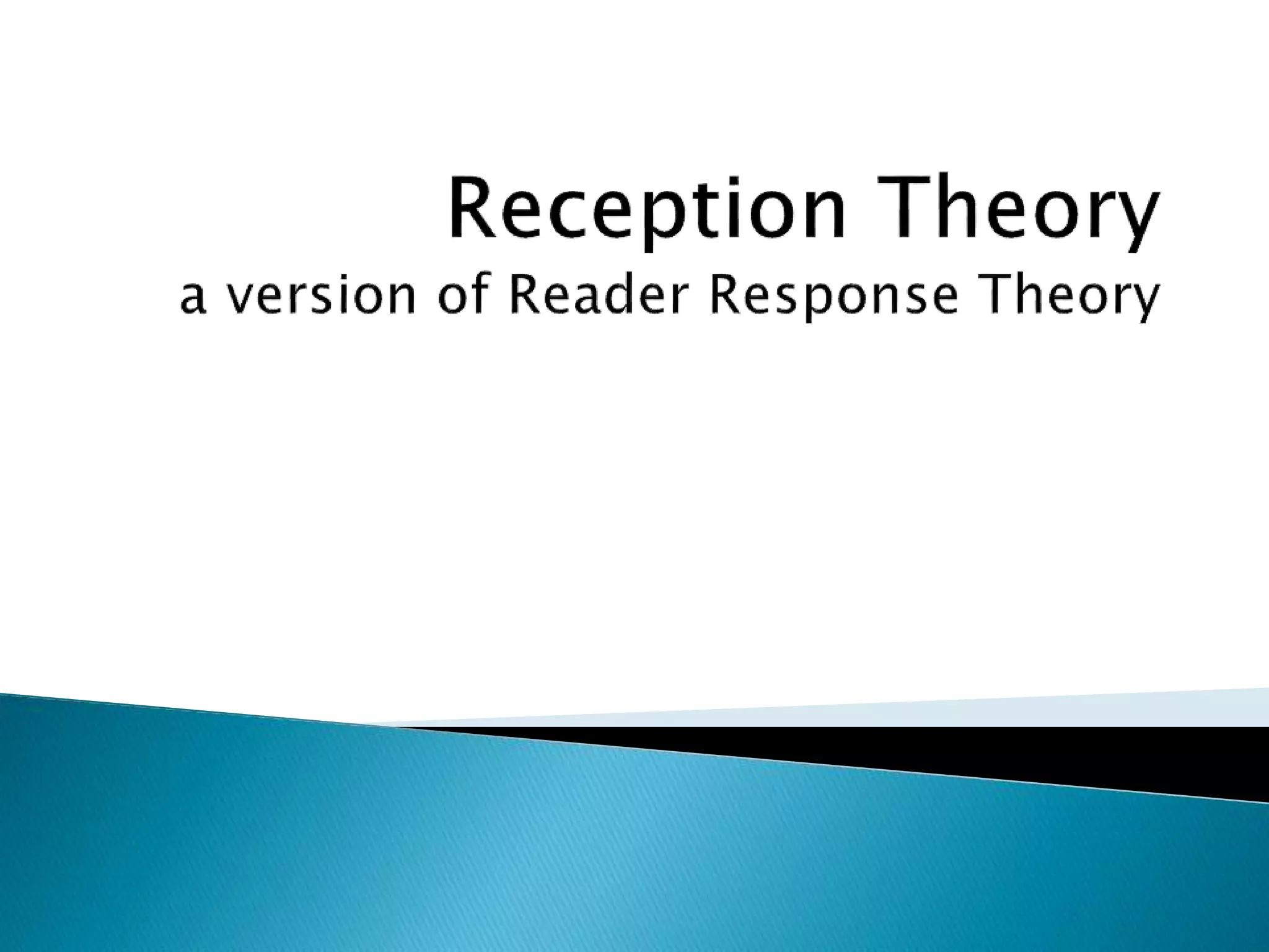 reader-response-theory.ppt