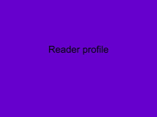 Reader Profile | PPT