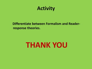 Reader Response Theory/Formalism | PPTX