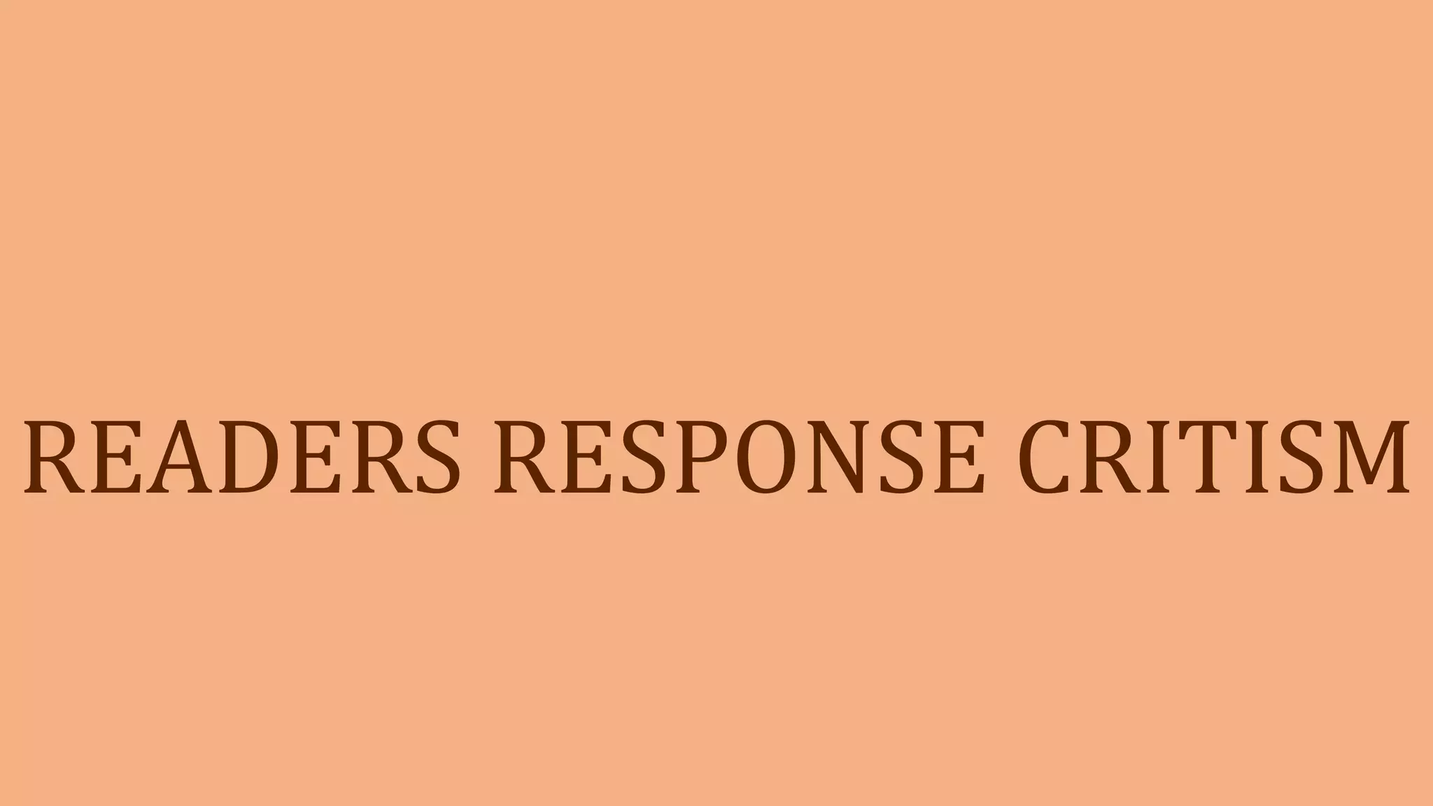 READERS-RESPONSE-CRITISM.pptx