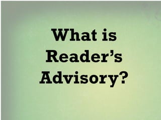 Readers advisory | PPT