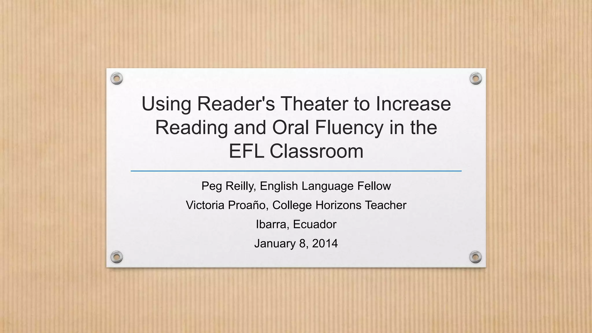 [RELO] Using Readers Theater in the EFL Classroom | PPTX