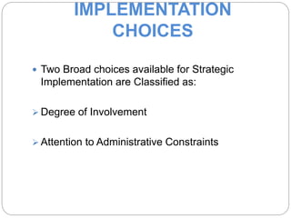 Assumptions: Strategy already defined Strategy not subject to sudden ...