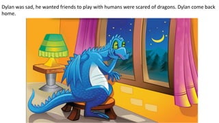 Reading activity: Dylan the dragon | PPTX