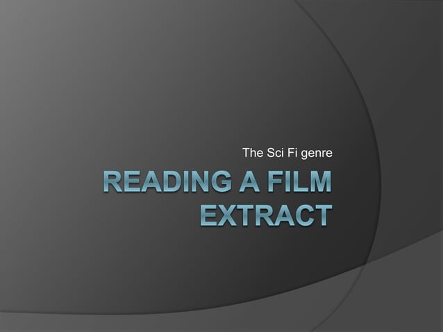 Reading a Sci Fi film extract | PPTX