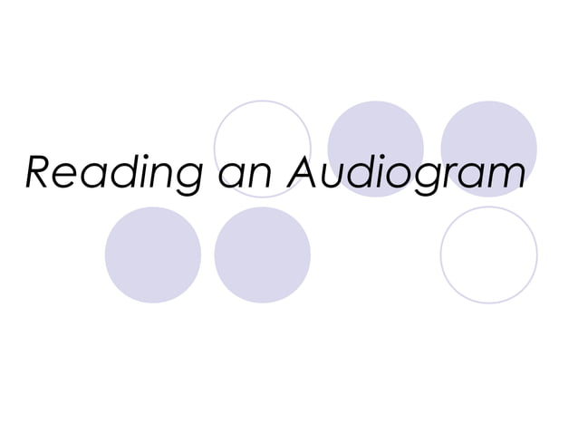 Reading an audiogram | PPT | Digital Audio | Computer Software and ...
