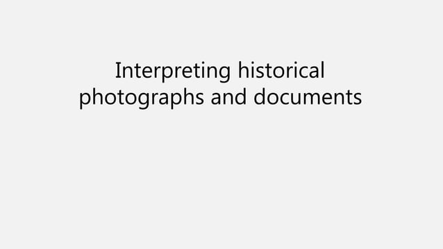 Understanding and analysing primary source material | PPT