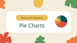 Reading and Interpreting Pie Charts Presentation | PPTX