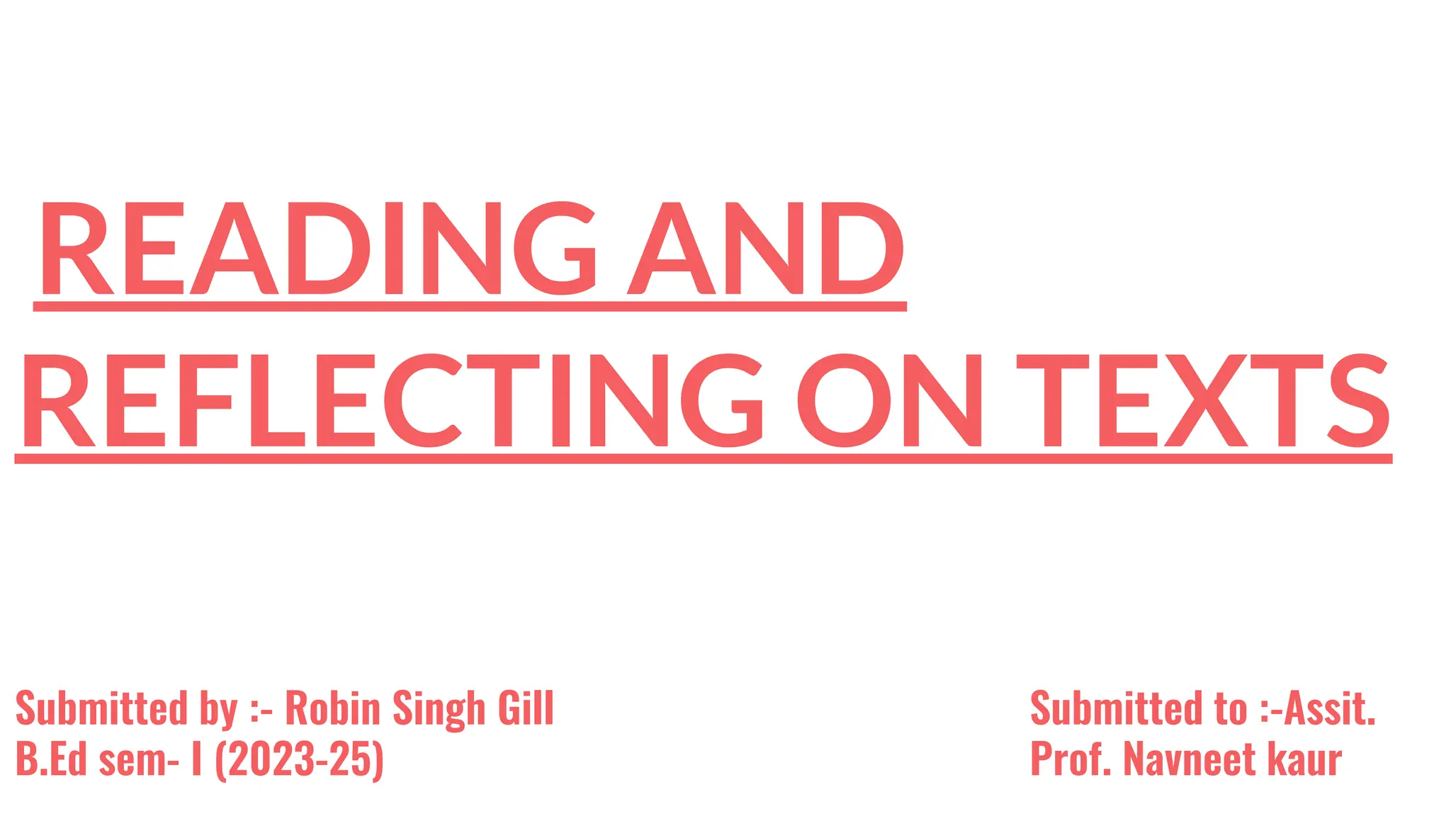 PPT Reading and reflecting on text B.Ed sem 1 | PPTX