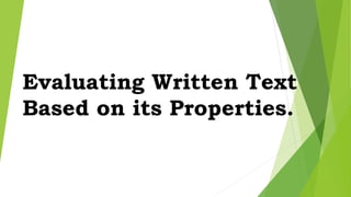 Properties of Well Written Text, READING AND WRITING.pptx