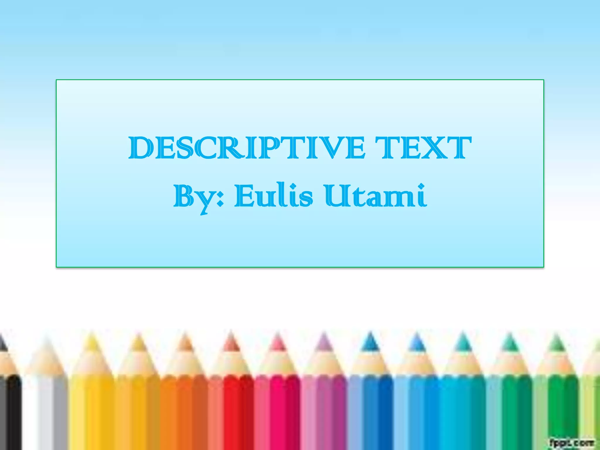 Reading and writing descriptive text | PPTX