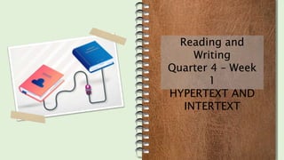 Reading and Writing - Quarter 4 - Week 1-2.pptx