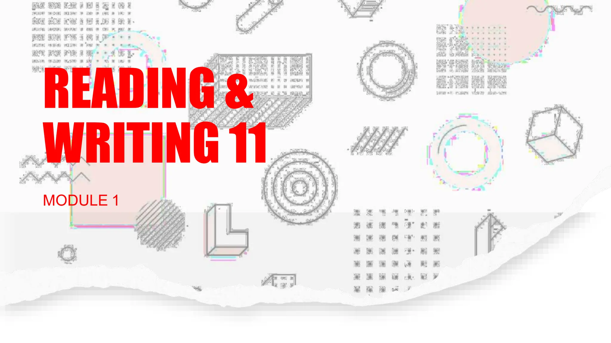 Reading and Writing 11 - Lesson 1 - Module 1.pptx