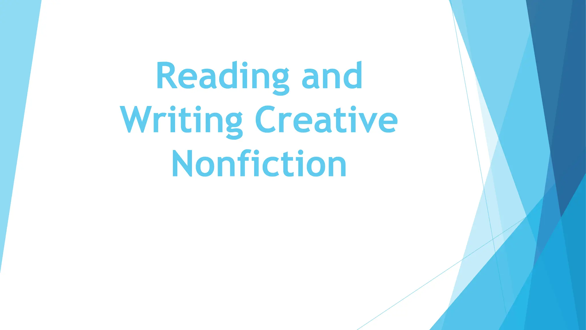 Reading and Writing Creative Nonfiction.pptx
