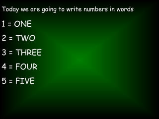 Writing Numbers and reading of numbers in words and figures.ppt