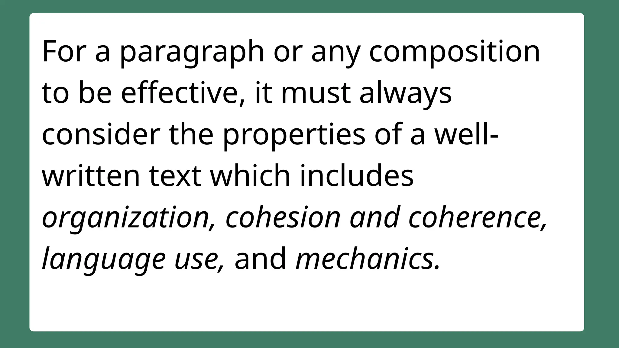 Reading and Writing Skills properties of a well written text | PPTX
