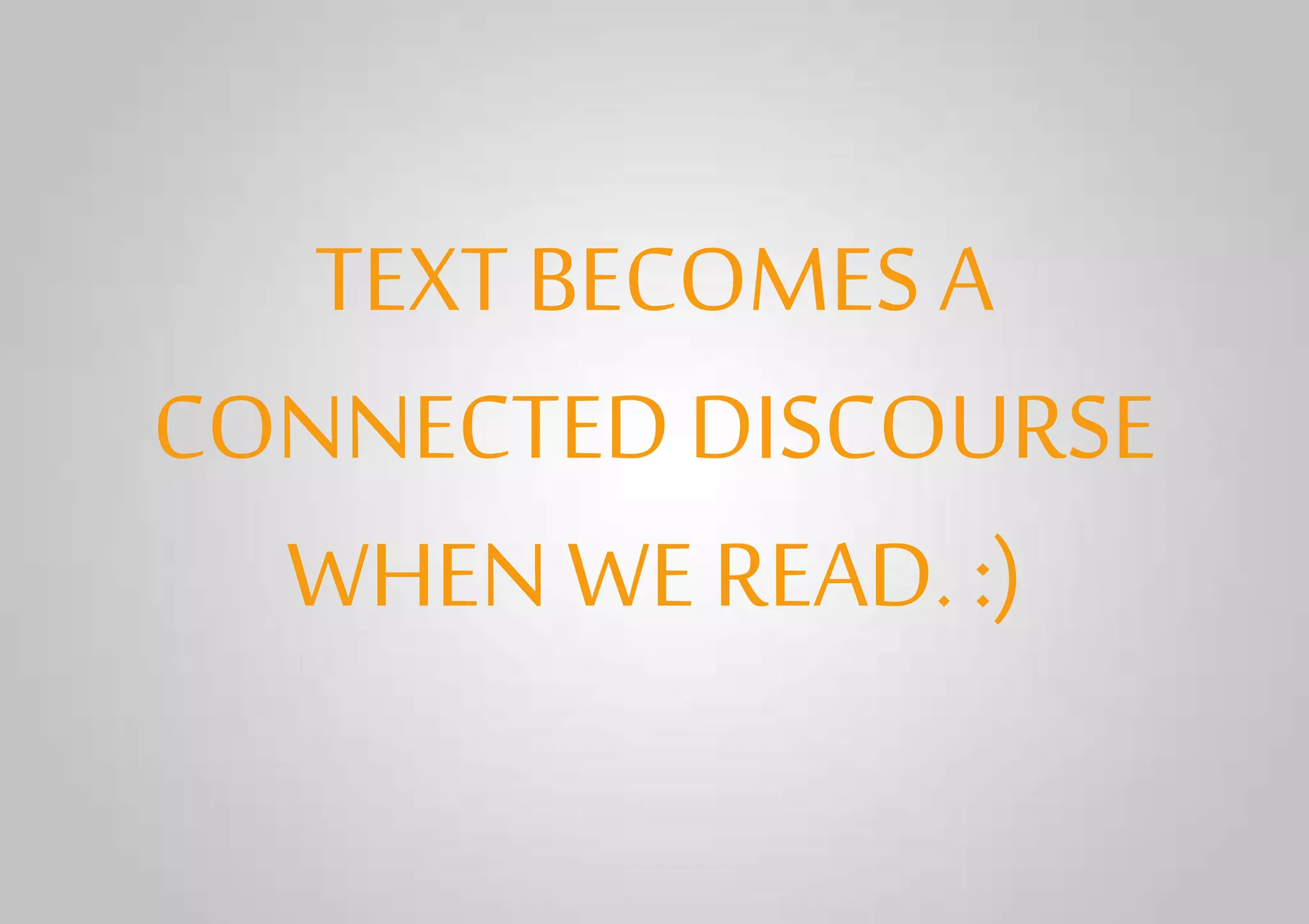 [READING AND WRITING SKILLS] Text as a Discourse - Introduction | PPTX