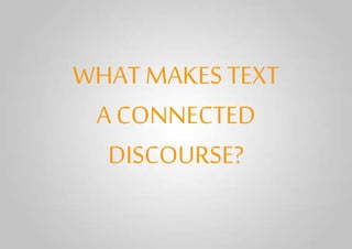 [READING AND WRITING SKILLS] Text as a Discourse - Introduction | PPTX
