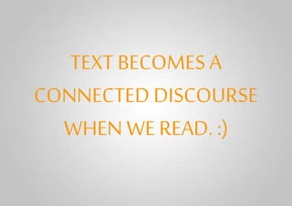 [READING AND WRITING SKILLS] Text as a Discourse - Introduction | PPTX