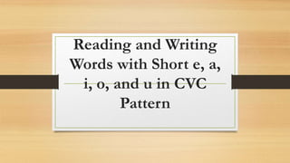 Reading and Writing Words with Short e,.pptx | Drawing and Sketching ...