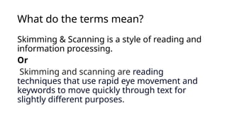 Reading comprehension, including Skimming and scanning. | PPT