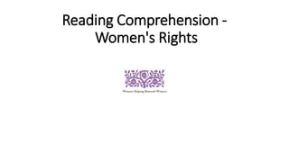 Reading comprehension women rights | PPTX