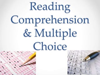 Reading comprehension & multiple choice | PPT