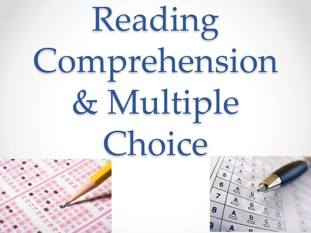 Reading comprehension & multiple choice | PPT