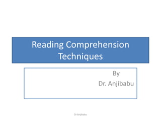 Reading comprehension techniques | PPTX