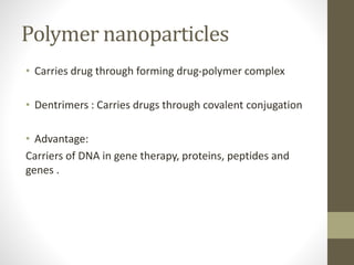 Role of nanoparticles in drug delivery | PPTX