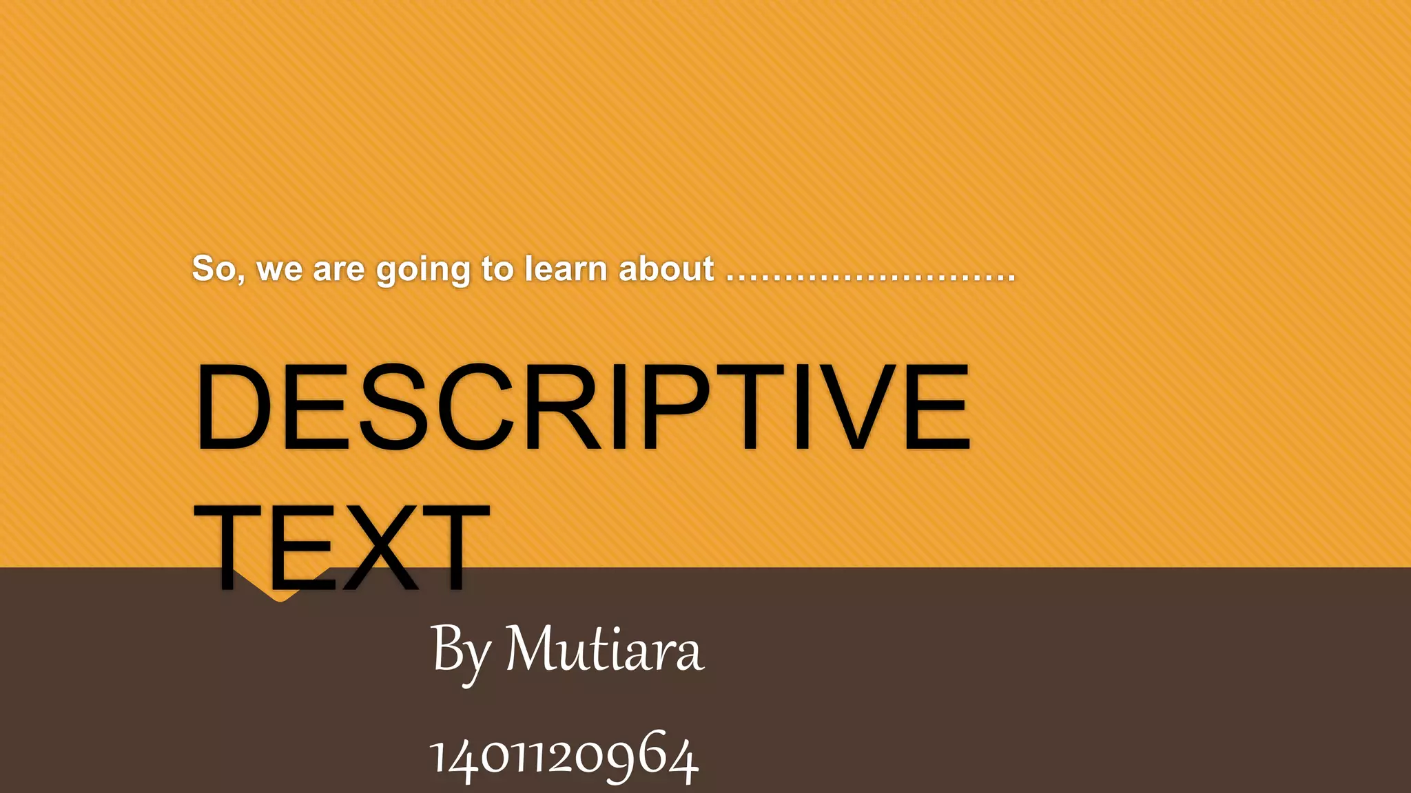 Descriptive Text | PPTX