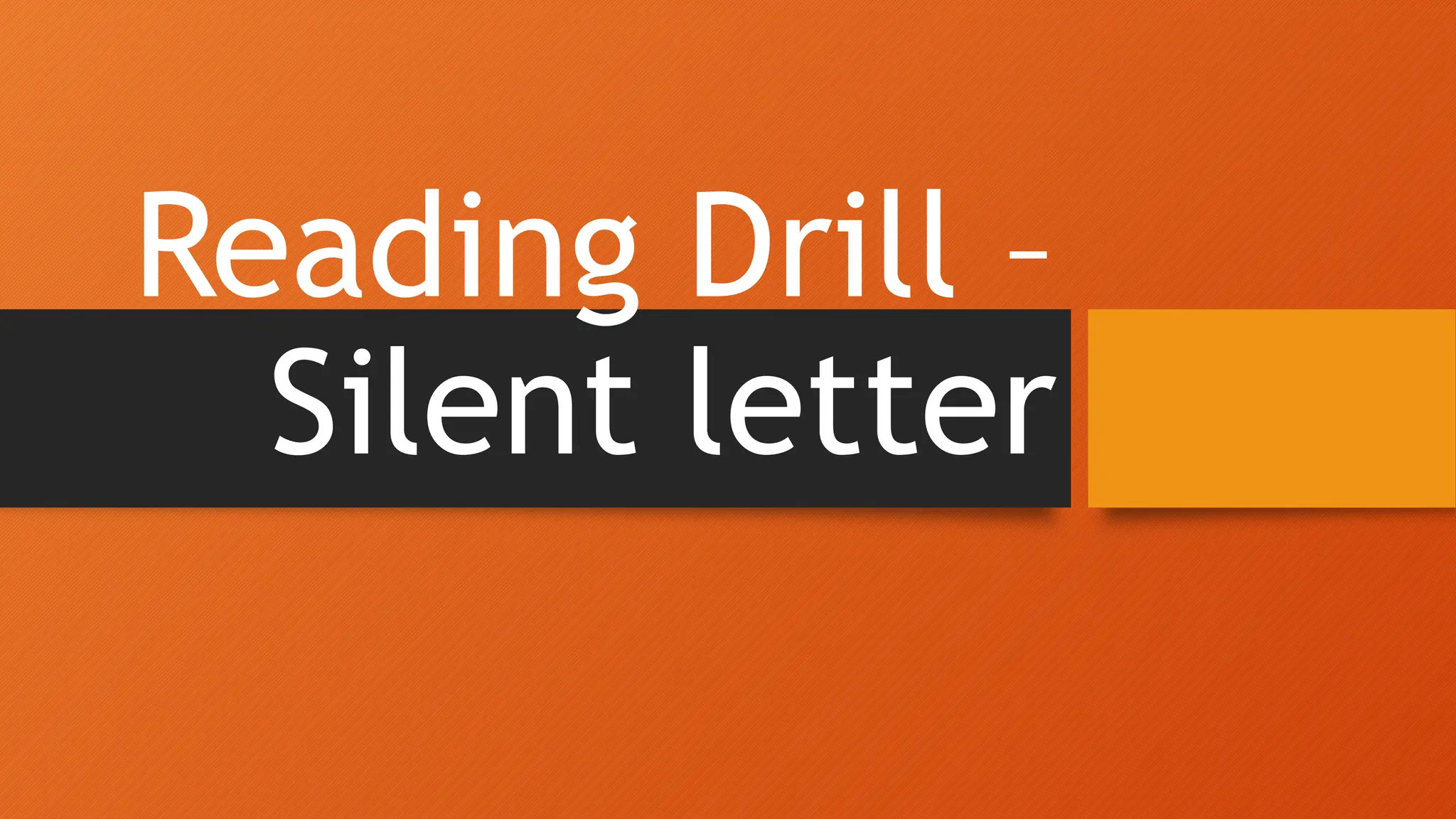 reading drill silent letters for learners.pptx