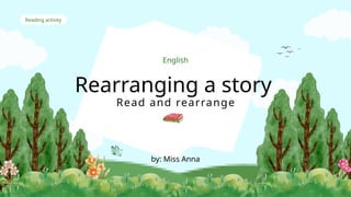 ReadingF2Non-textbook rearranging a story | PPT