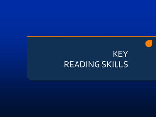 KEY READING AND VOCABULARY SKILLS | PPTX