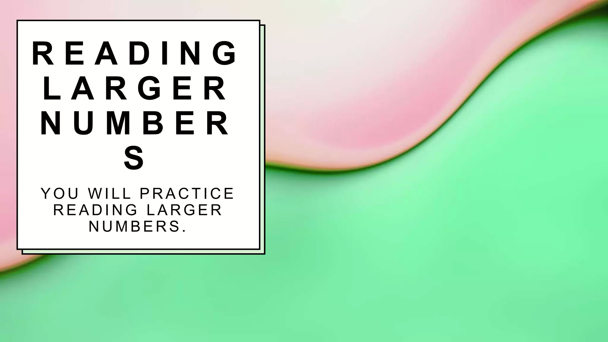 Reading larger numbers slides | PPT