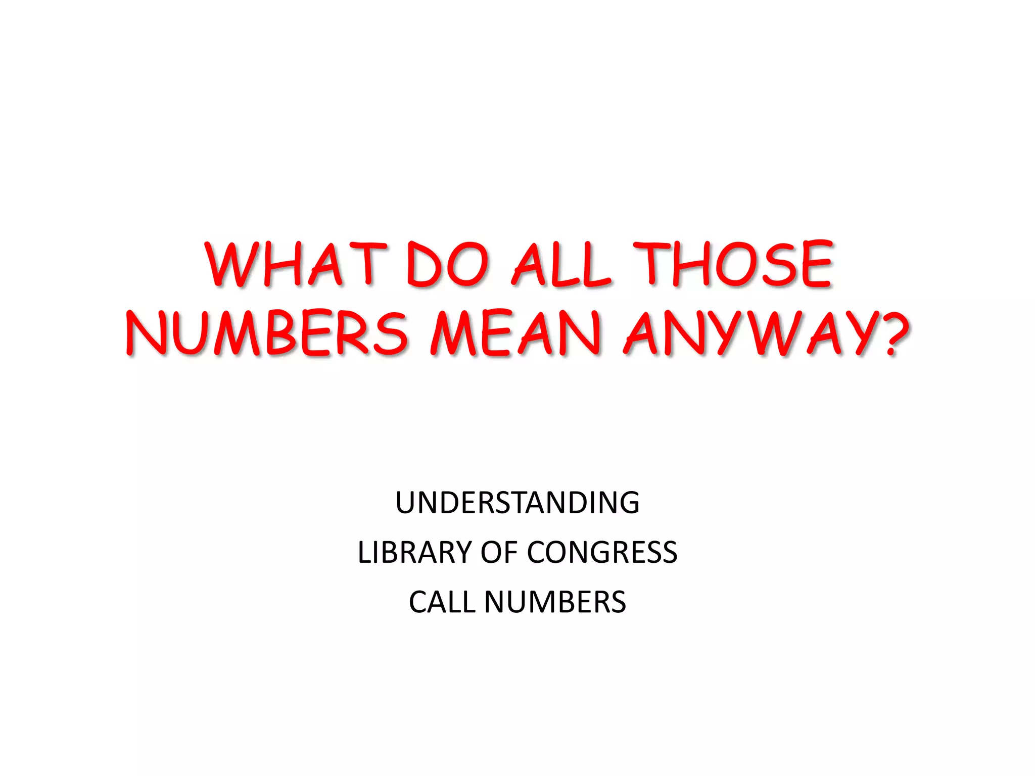 Reading LC Call Numbers | PPTX
