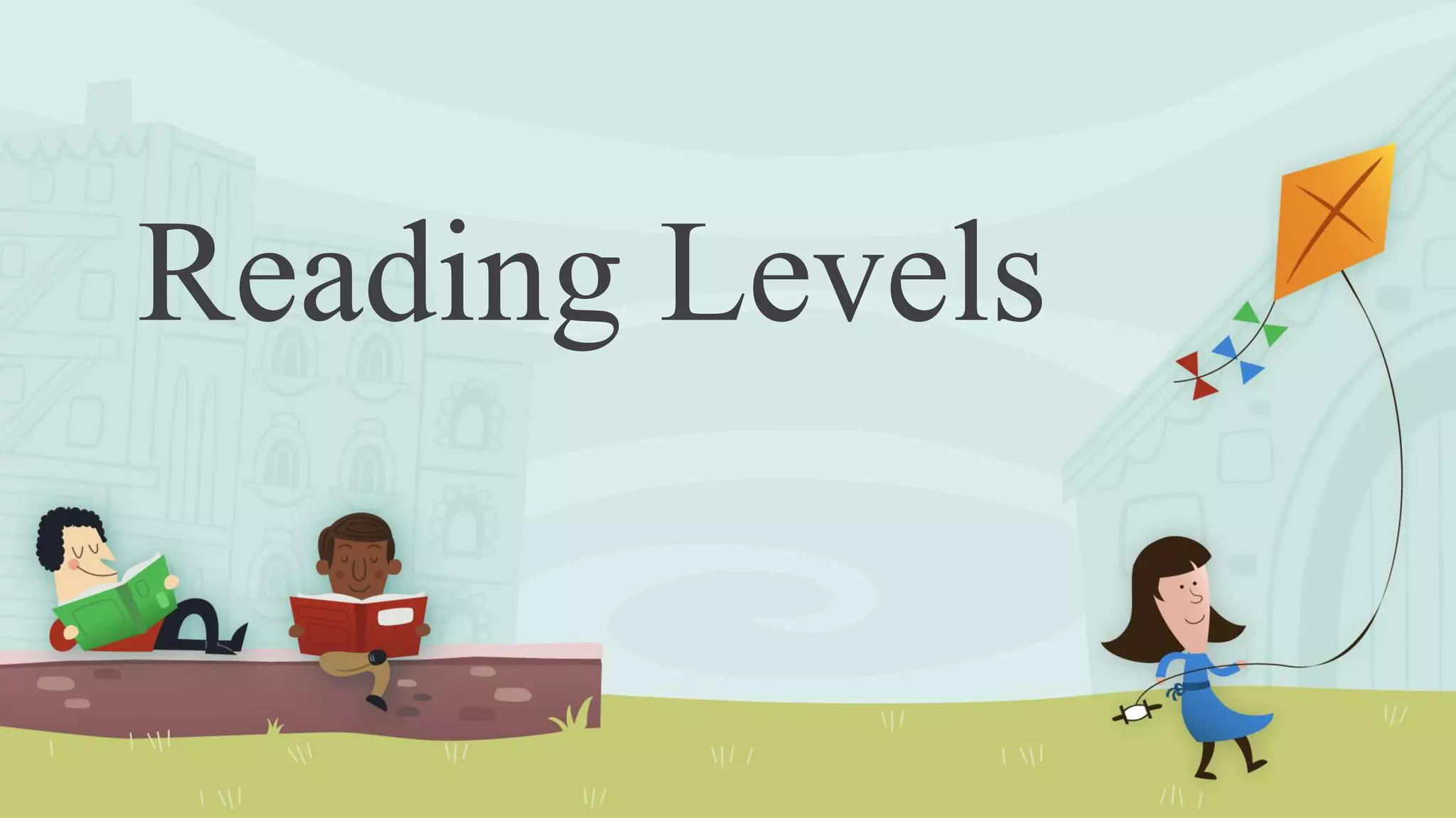 Reading levels | PPTX | Education