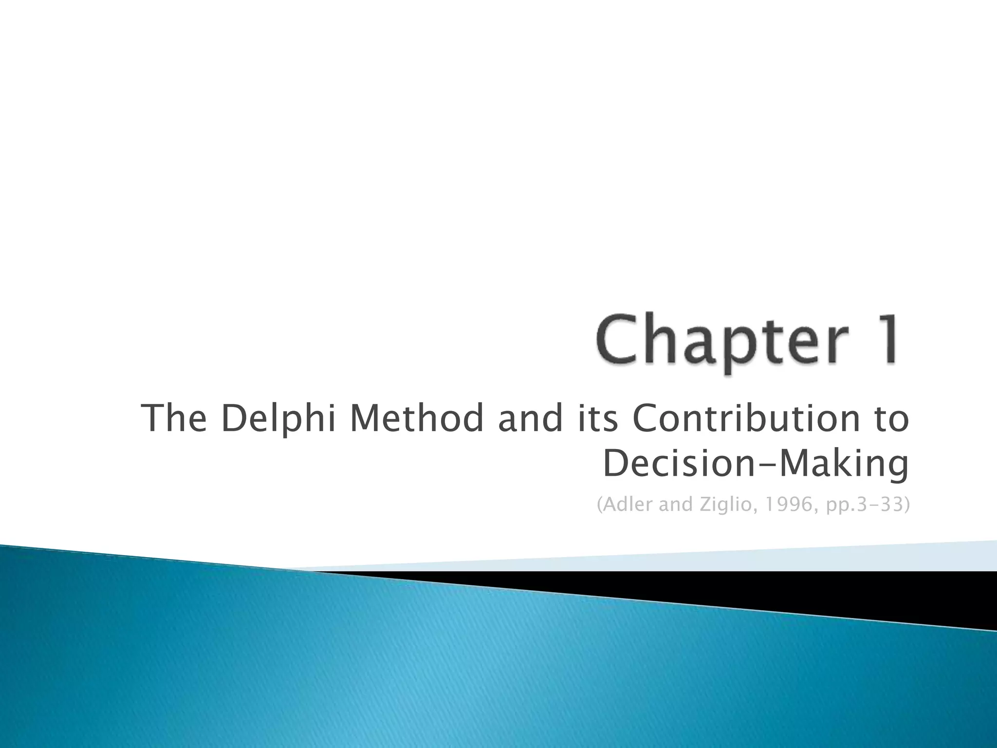 The Delphi Method and its Contribution to Decision-Making | PPTX