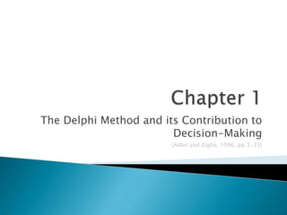 The Delphi Method and its Contribution to Decision-Making | PPTX