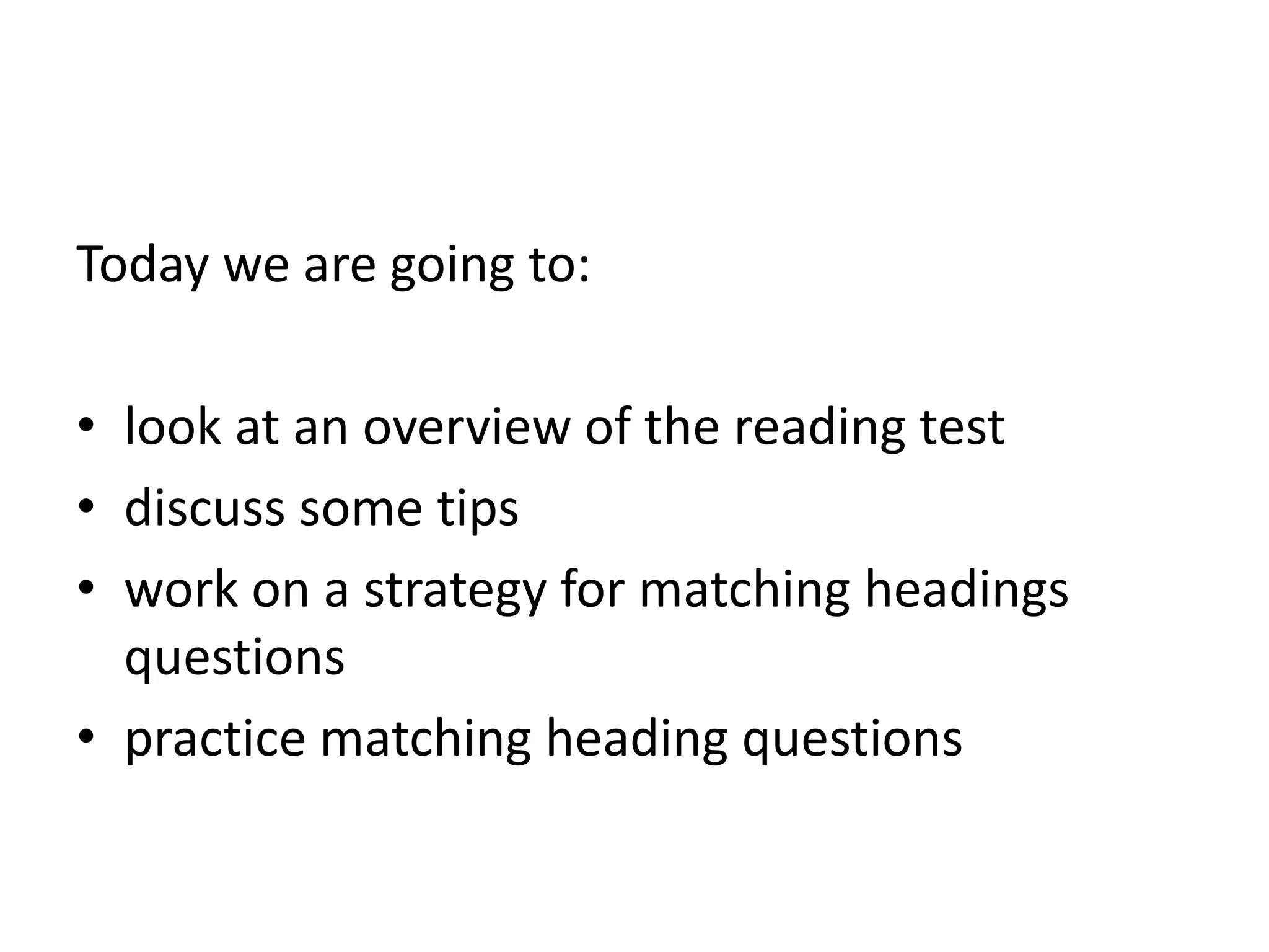 IELTS Reading Overview, Tips and Matching Headings | PPTX