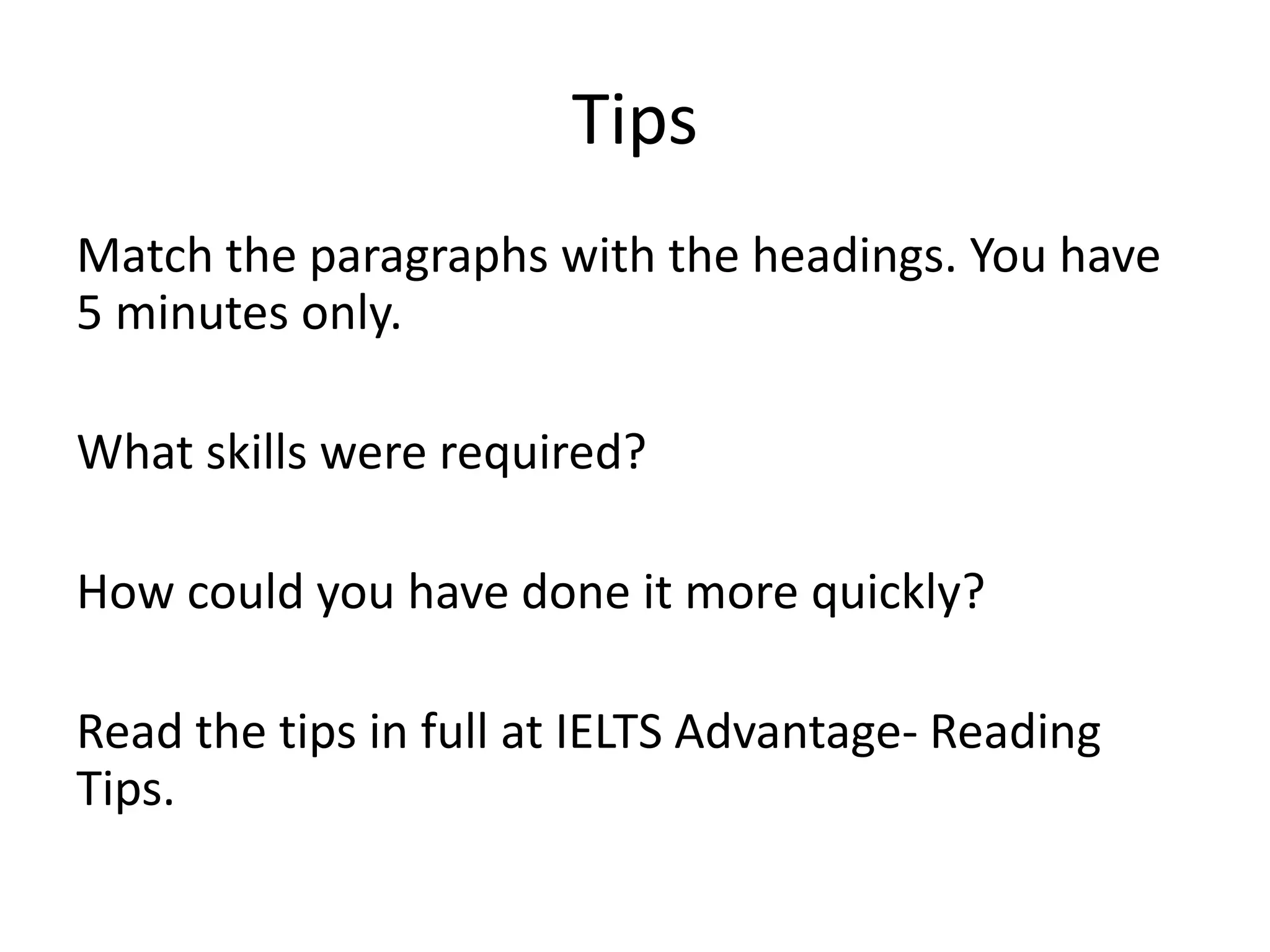 IELTS Reading Overview, Tips and Matching Headings | PPTX