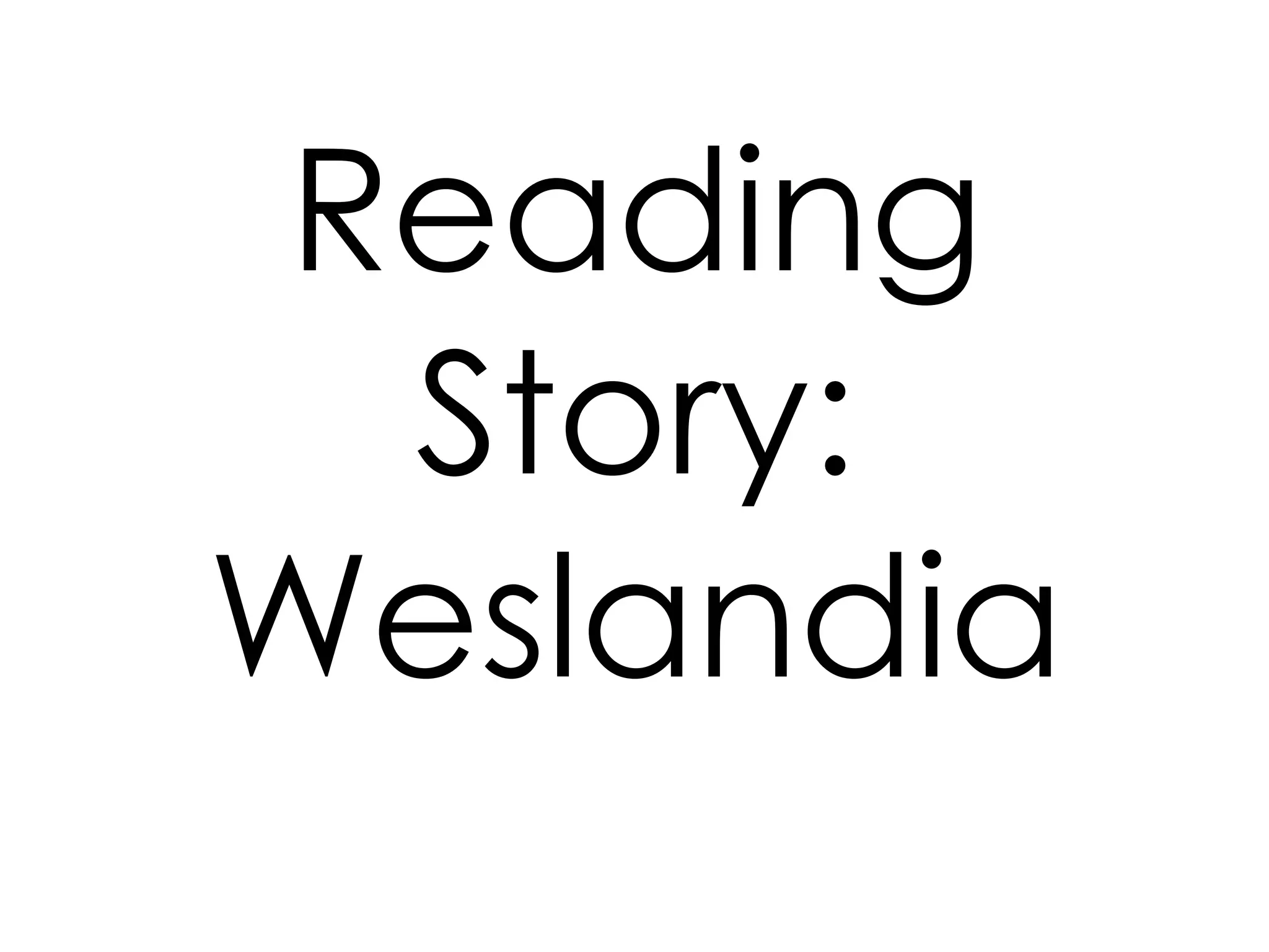 Reading pictionary WESLANDIA | PPTX