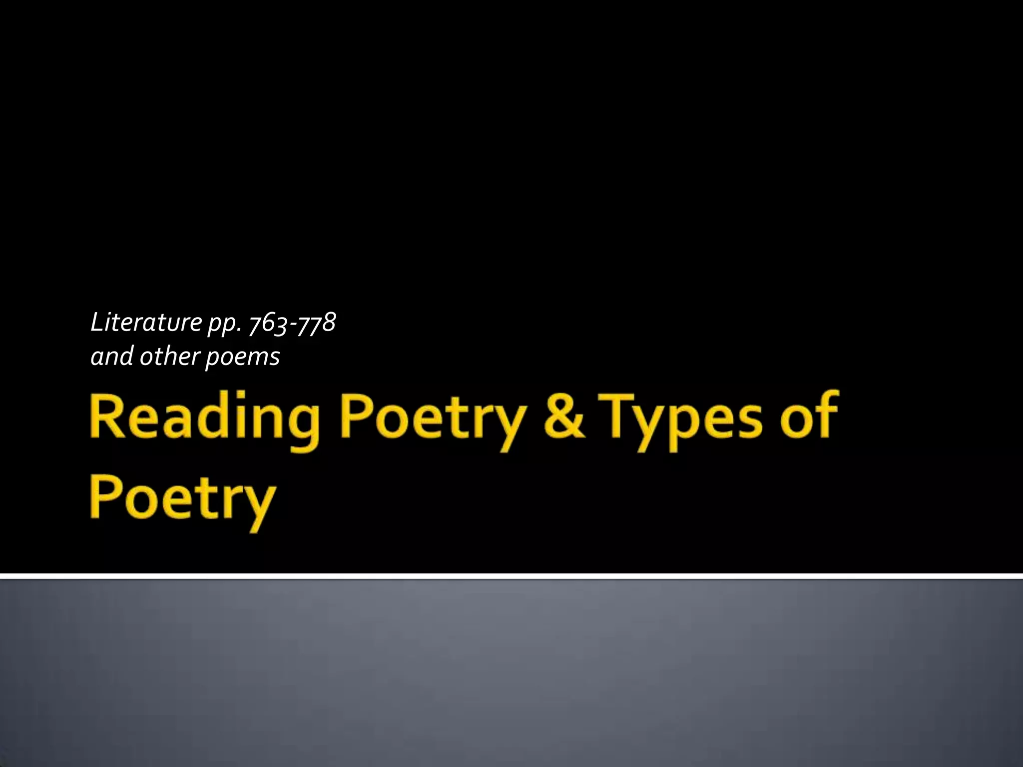 Reading poetry & types of poetry | PPTX | Poetry | Books and Literature