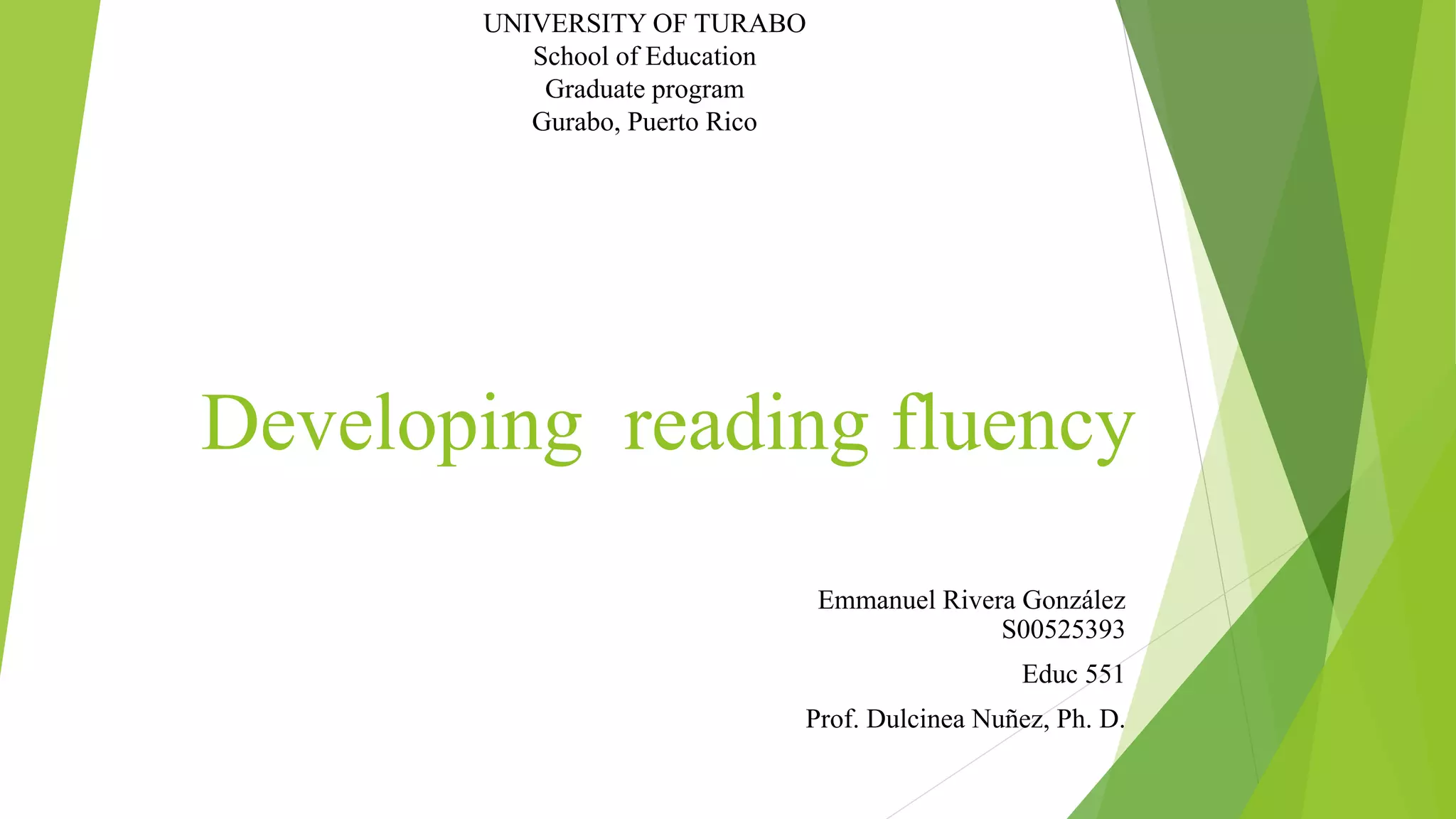EDUC 551 Developing Reading Fluency | PPTX
