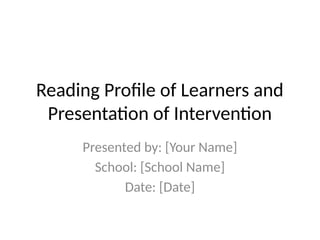 Reading_Profile_of_Learners_Presentation.pptx